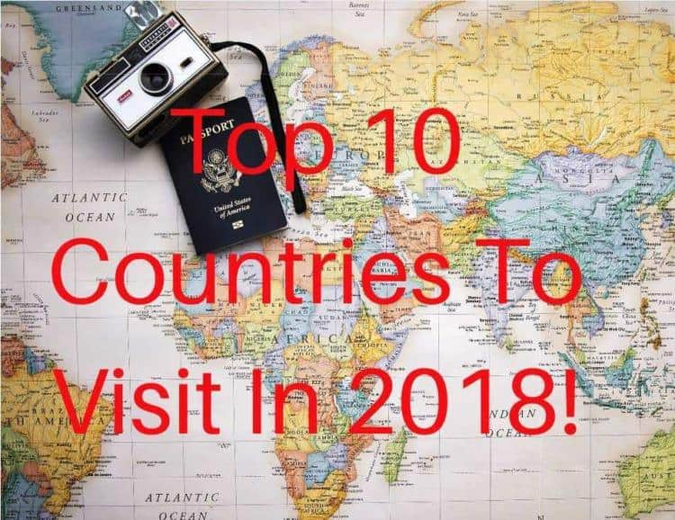 Top Ten Countries To Visit In Your Lifetime at Hamish Sutherland blog