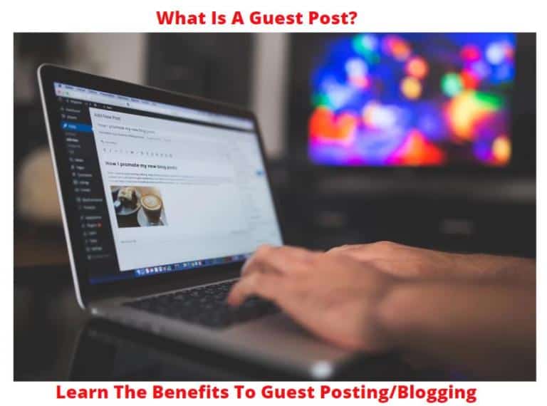 What Is A Guest Post? Learn About The Benefits - SPN