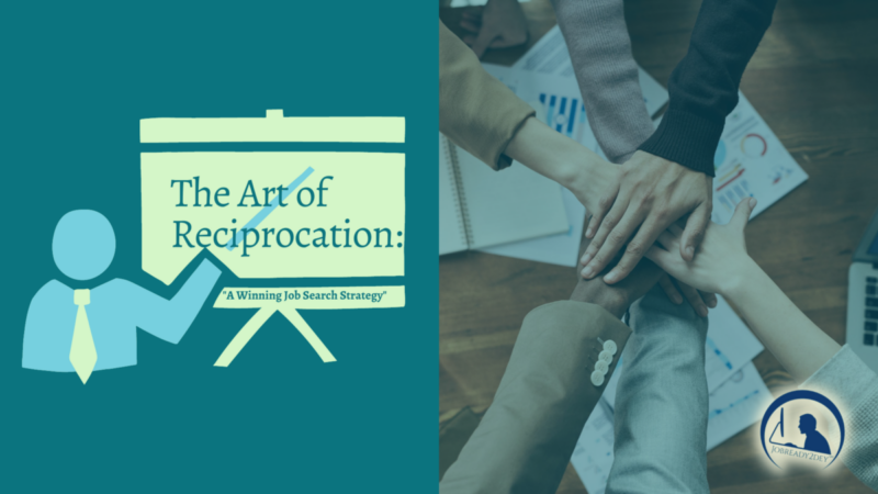 The Art of Reciprocation: A Winning Job Search Strategy - SPN