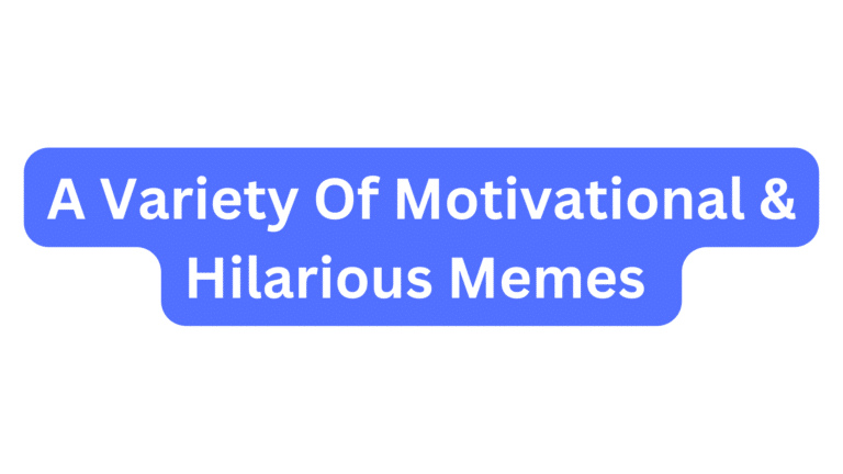 Some Motivational Quotes And Memes To Supercharge Your Day - SPN